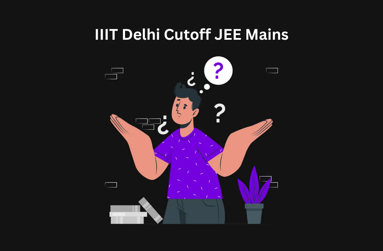 IIIT Delhi Cutoff JEE Mains (2025)