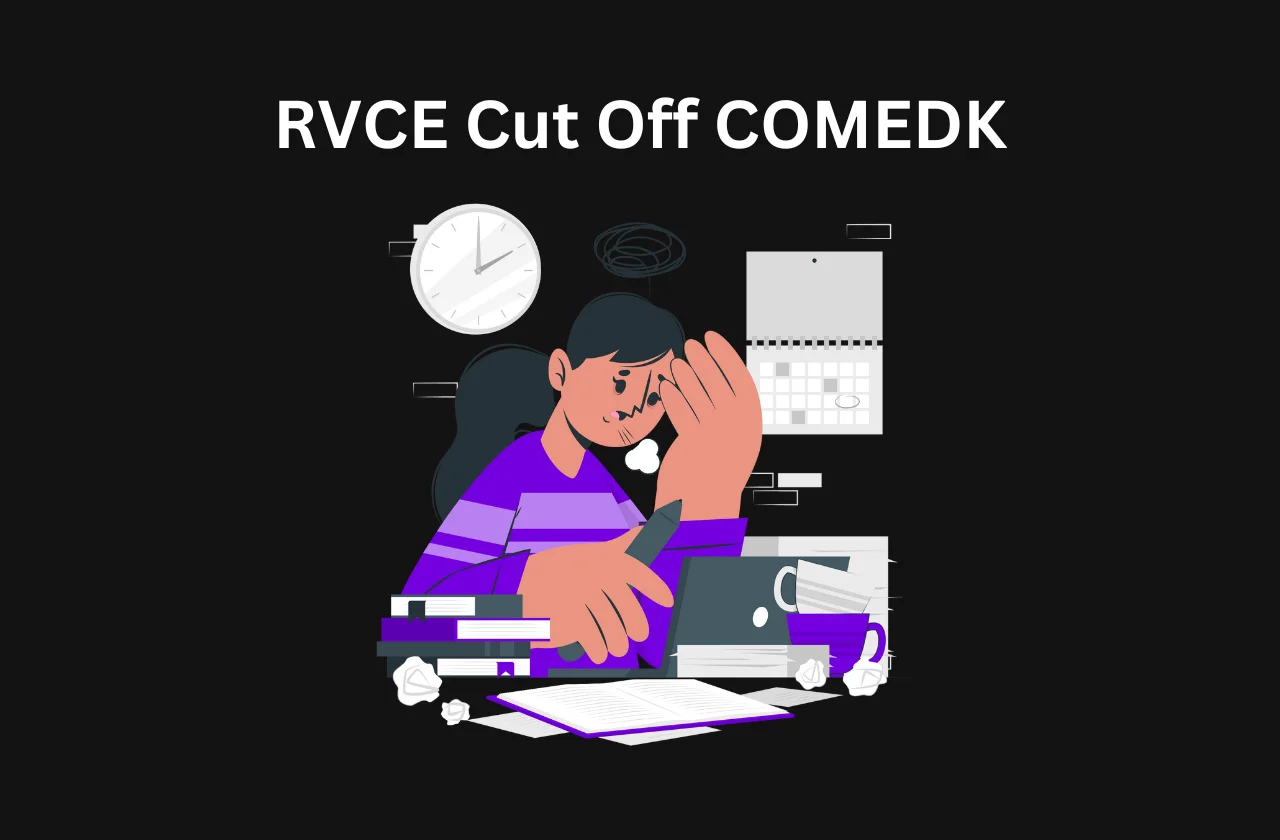 RVCE Cut Off COMEDK (2025): Including Previous Years