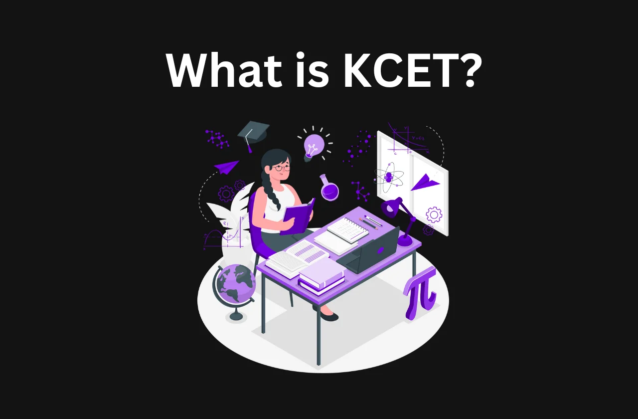 What is KCET? All you need to know (2025)