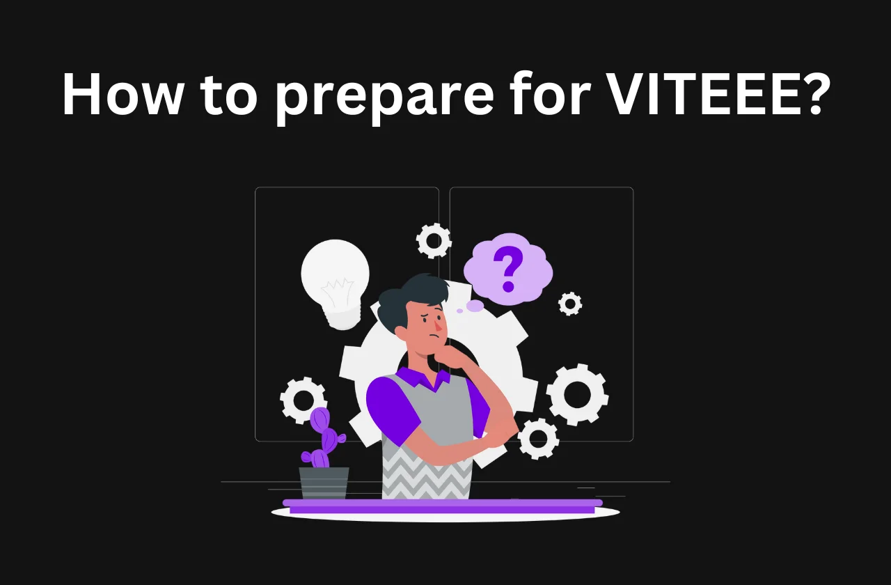 How to prepare for VITEEE? An essential guide (2026)