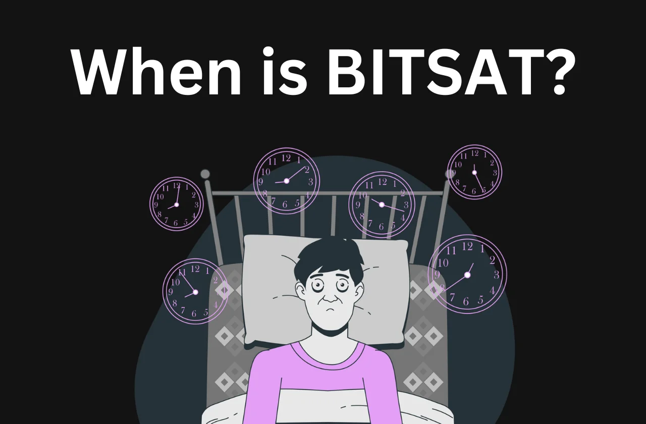 When is BITSAT? Find all relevant dates for BITSAT (2025)