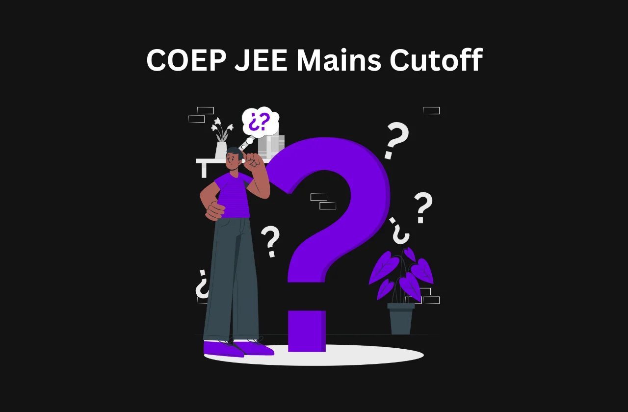 COEP JEE Mains Cutoff (2024)