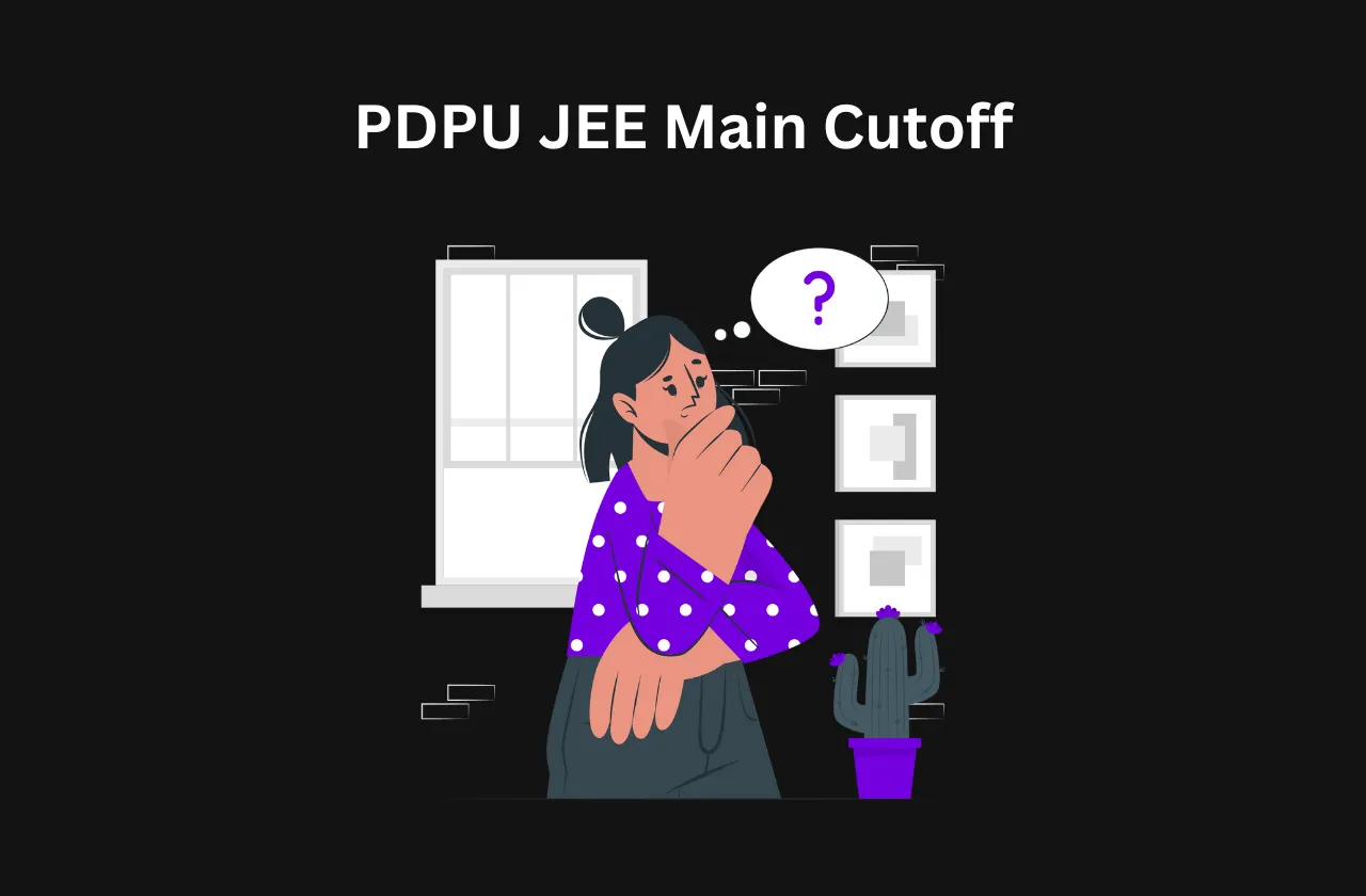 PDPU JEE Main Cutoff (2024)