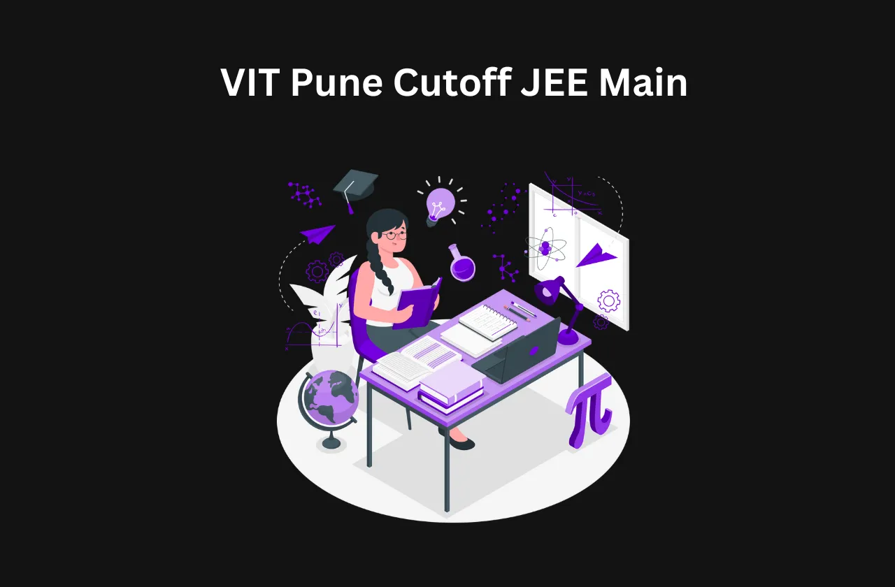 VIT Pune Cutoff JEE Main (2024)