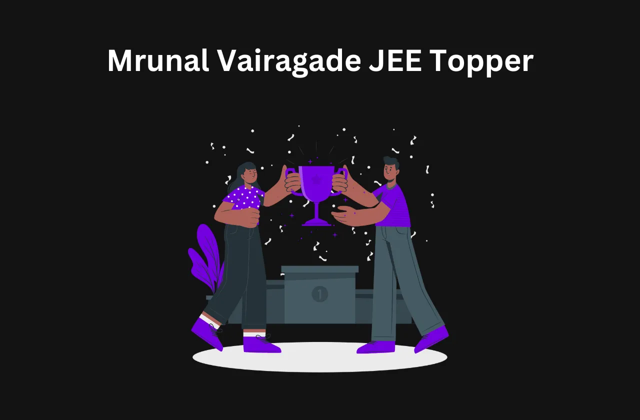 Mrunal Vairagade JEE Topper