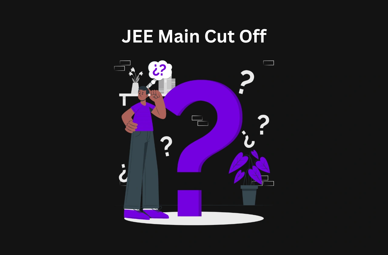 JEE Main Cut Off (2024): Percentile Vs Marks