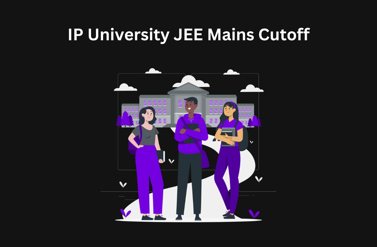 IP University JEE Mains Cutoff (Year Wise)