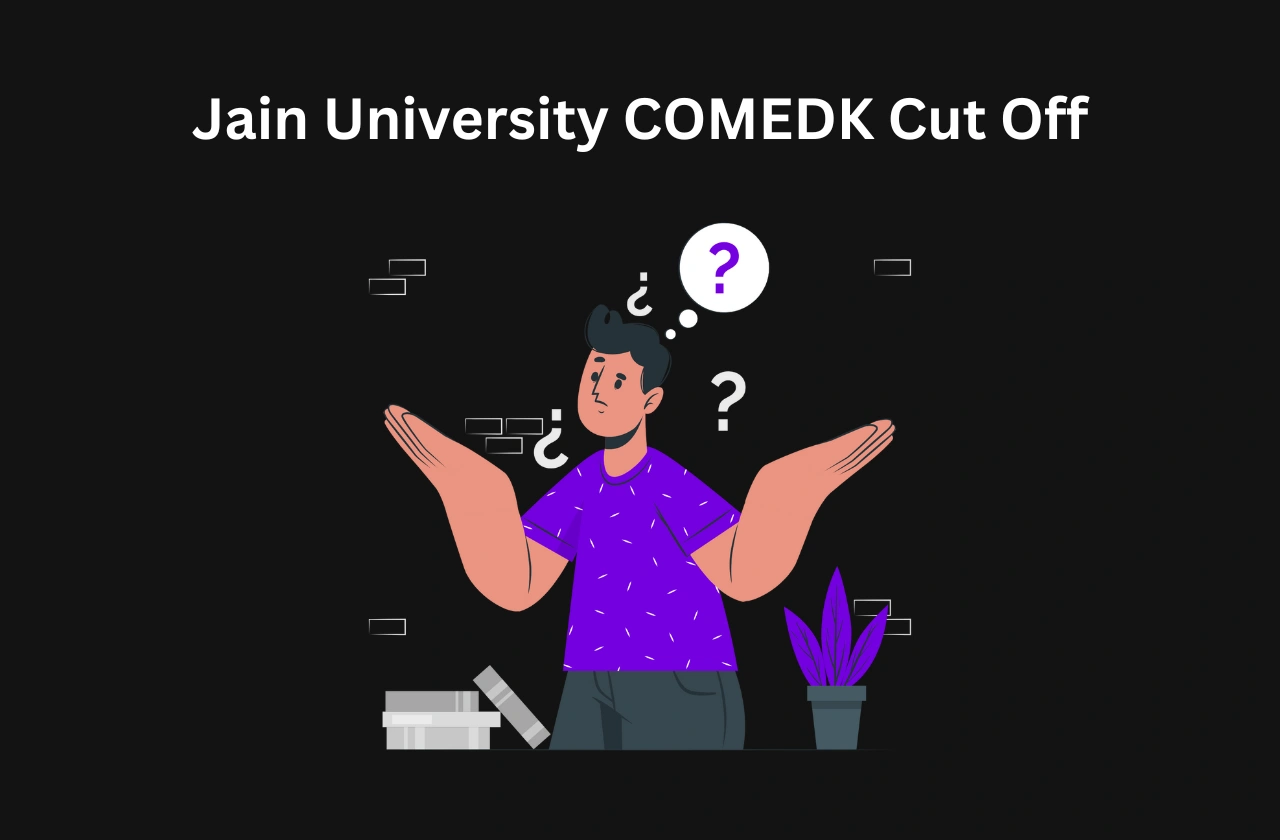 Jain University COMEDK Cut Off (Year Wise)