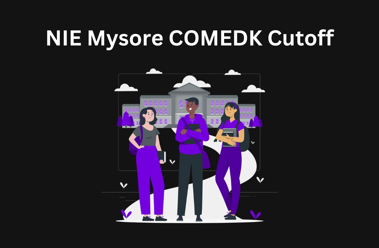 NIE Mysore COMEDK Cutoff (Year Wise)