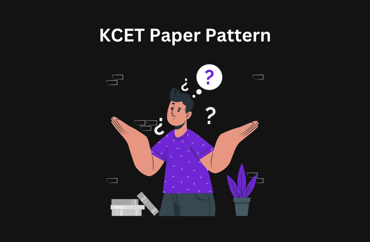 KCET Paper Pattern: Complete Details (2025)