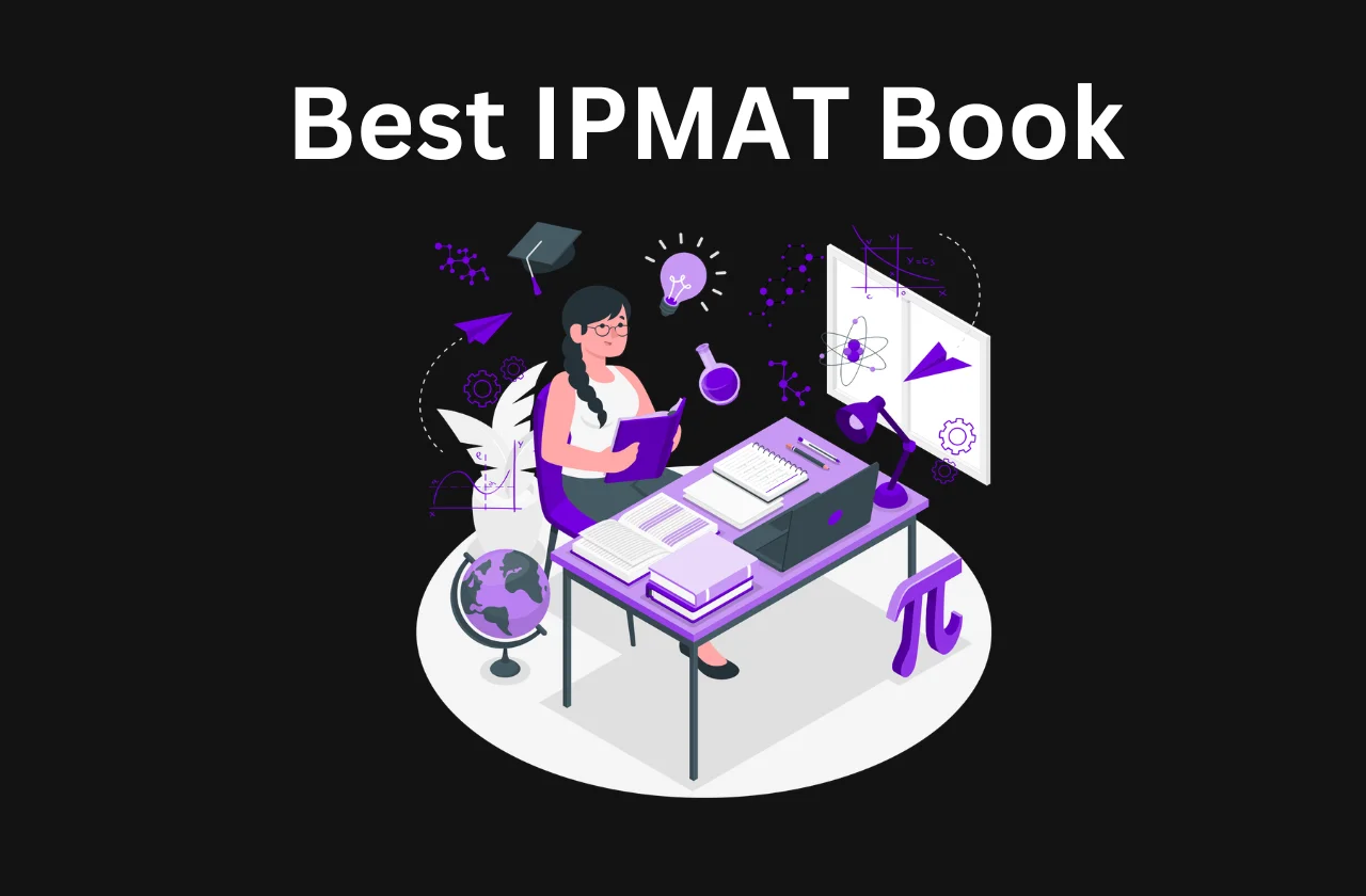 Best IPMAT Book 2026: Top Picks for Quant, Verbal & Reasoning
